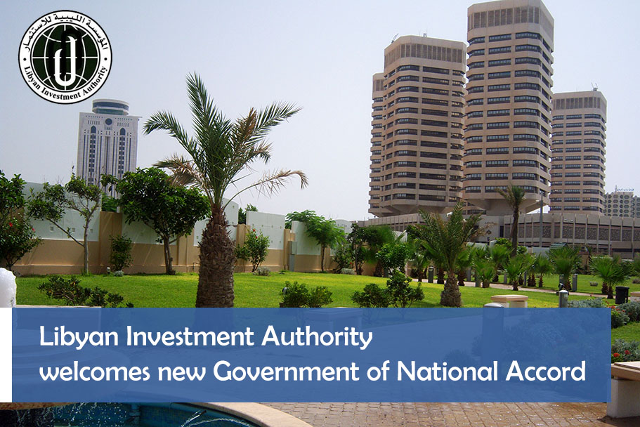 Libyan Investment Authority welcomes new Government of National Accord